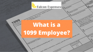 What is a 1099 Employee? – Falcon Expenses Blog